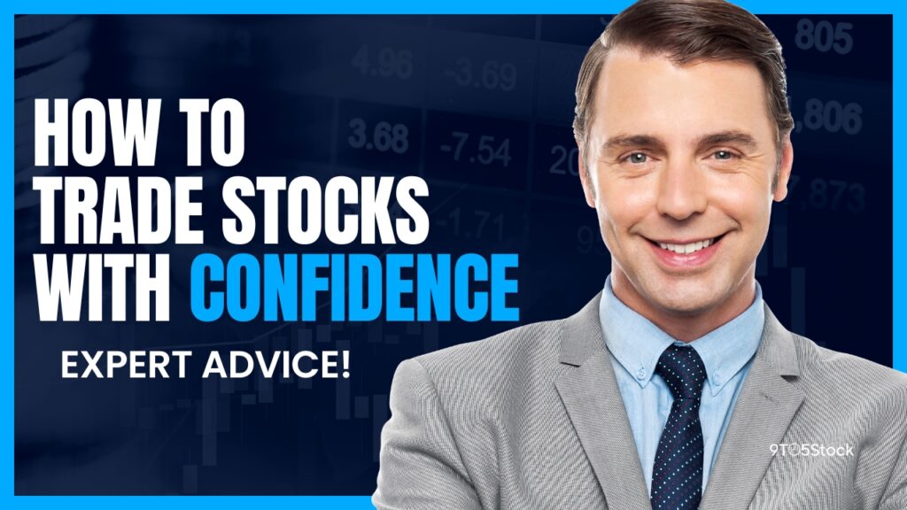 How to Trade Stocks with Confidence: Expert Advice! [2024]
